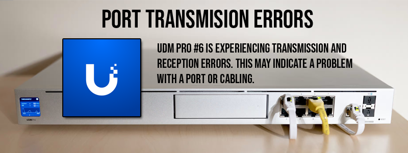 UDM Pro Transmission and Reception Errors - Its_All.Lost